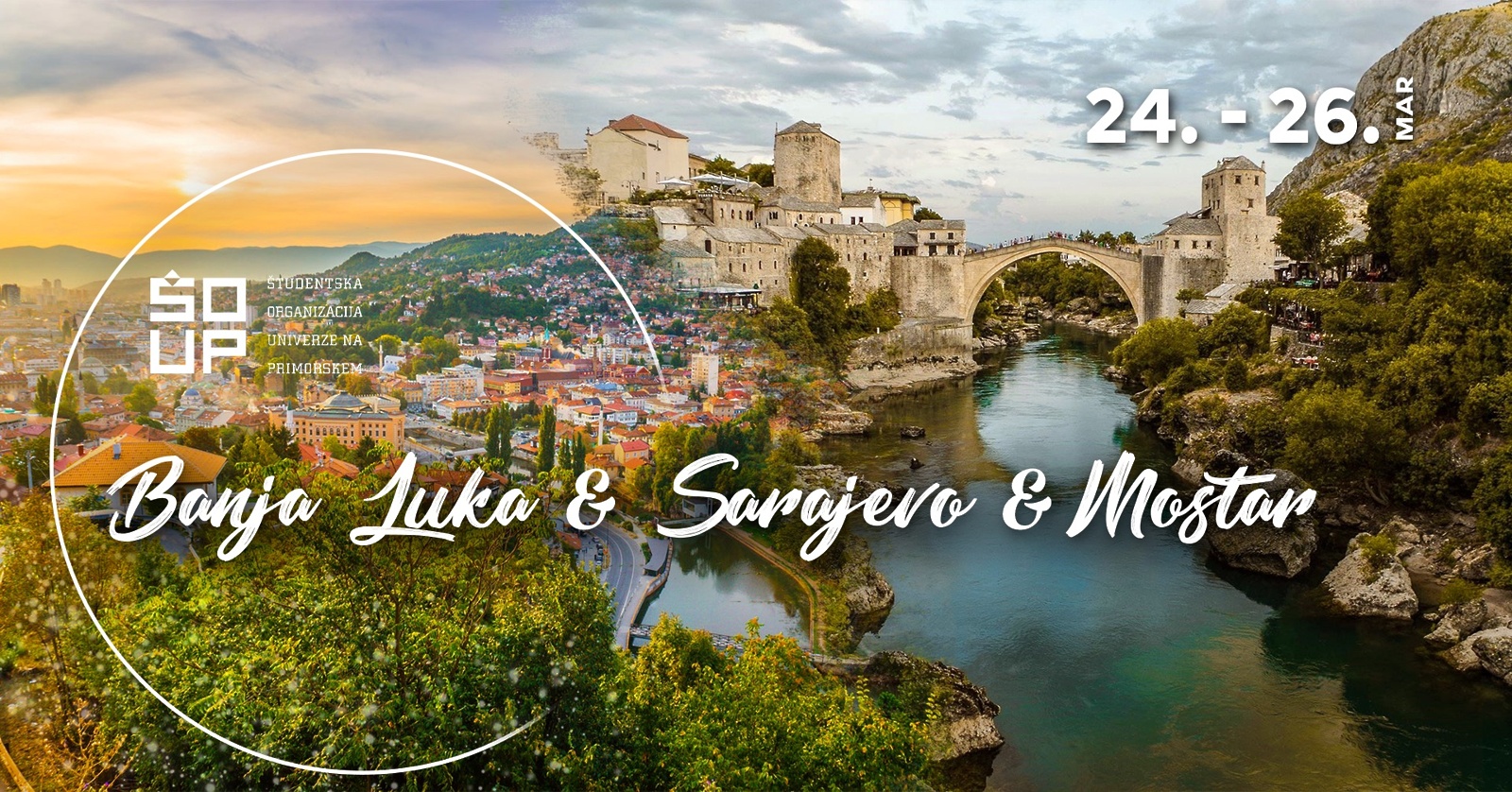 Banja Luka & Sarajevo & Mostar | ŠOUP